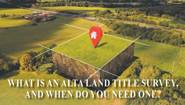 What is an ALTA Land Title Survey, and when do you need one ...